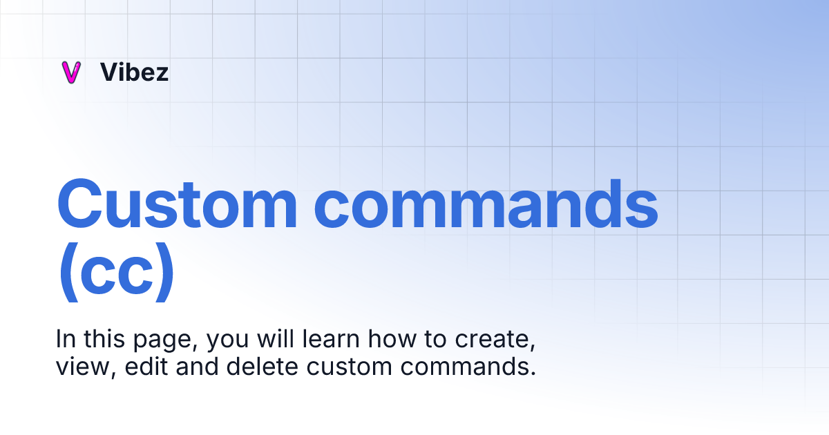 Custom commands (cc) | Vibez